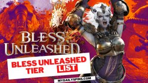 Bless Unleashed tier list For best Classes 2023 Mydailyspins.com